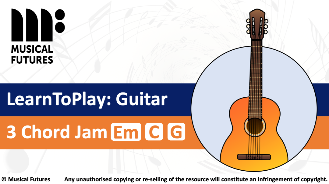 LearnToPlay Guitar: Section 2B | Musical Futures Online
