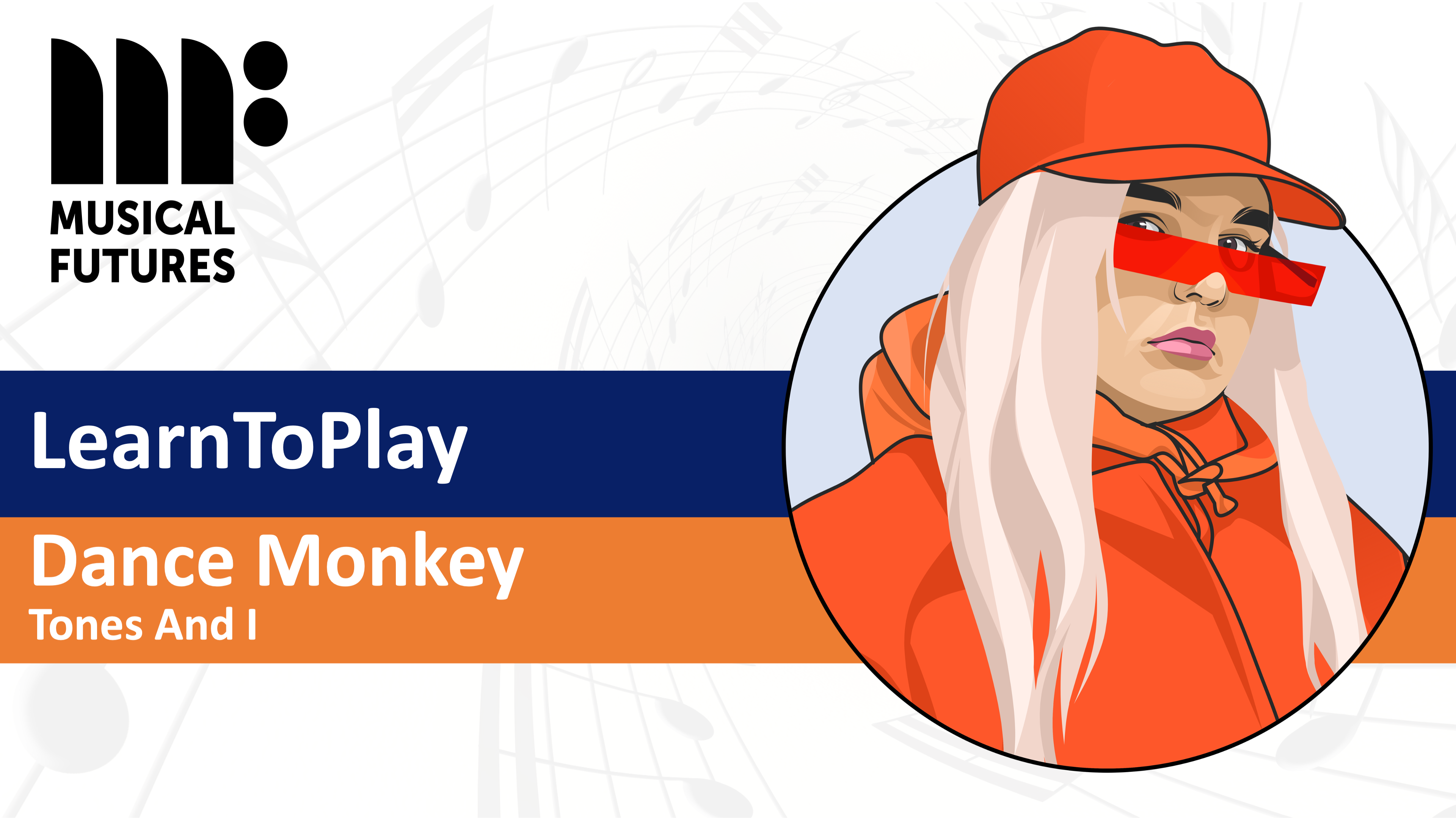 Songbook Keyboard: Dance Monkey - Tones And I | Musical Futures Online